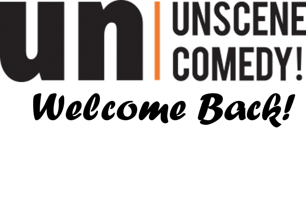 Unscene Comedy – State of the Unscene: Relaunch